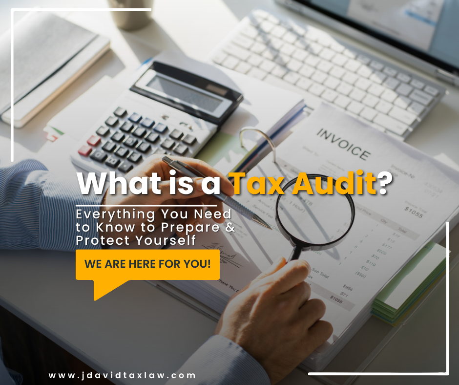 What is a Tax Audit? How to Prepare & Protect Yourself