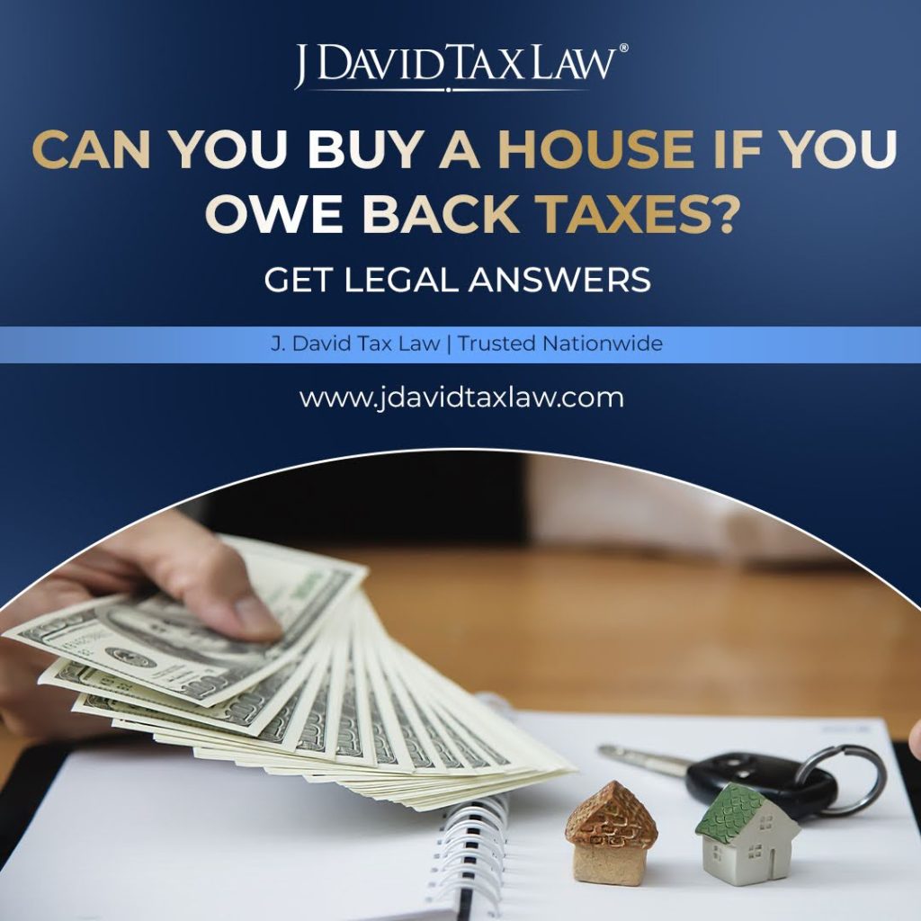 Can You Buy a House If You Owe Back Taxes? | Get Legal Answer