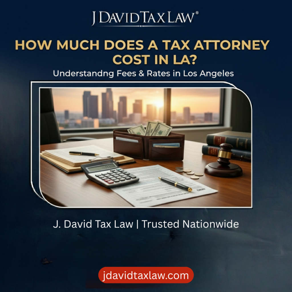 Los Angeles Tax Attorney for IRS Tax Relief | LA Tax Lawyer