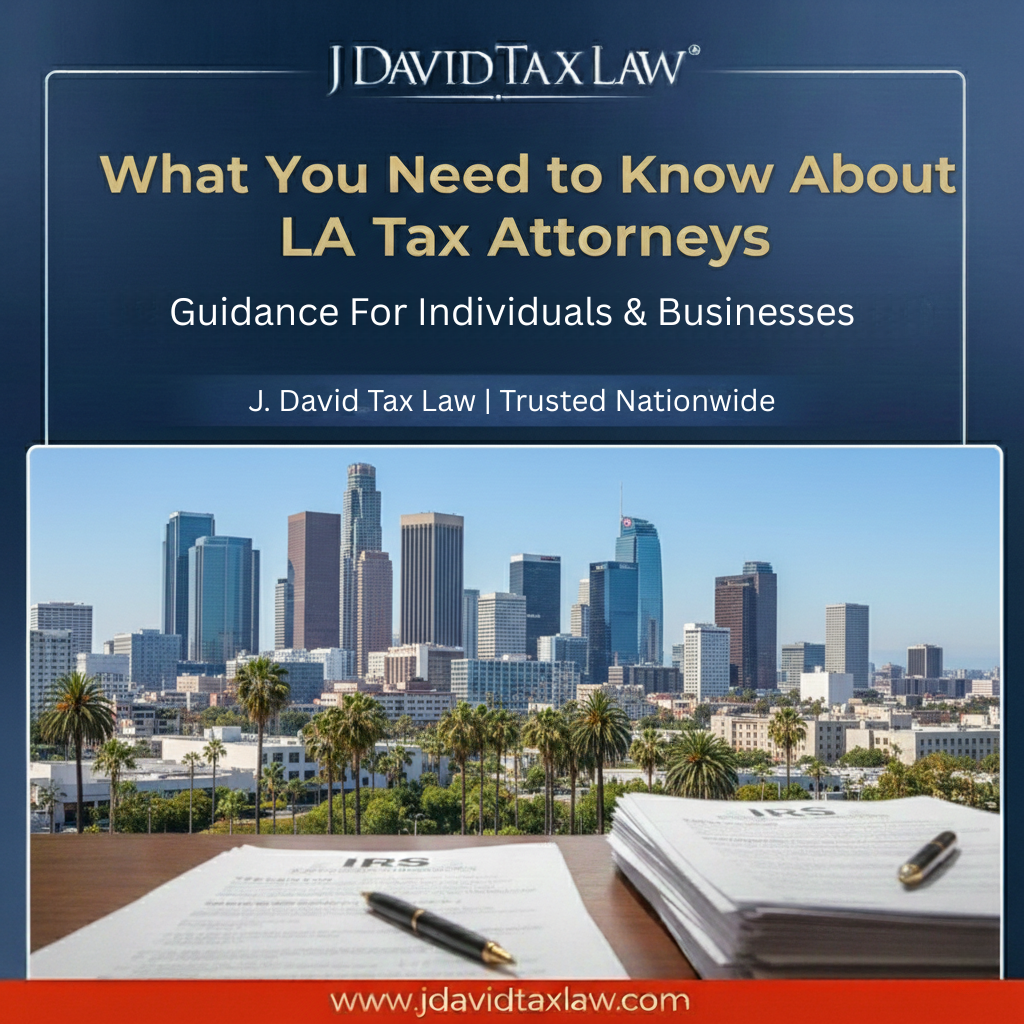 Los Angeles Tax Attorney for IRS Tax Relief | LA Tax Lawyer